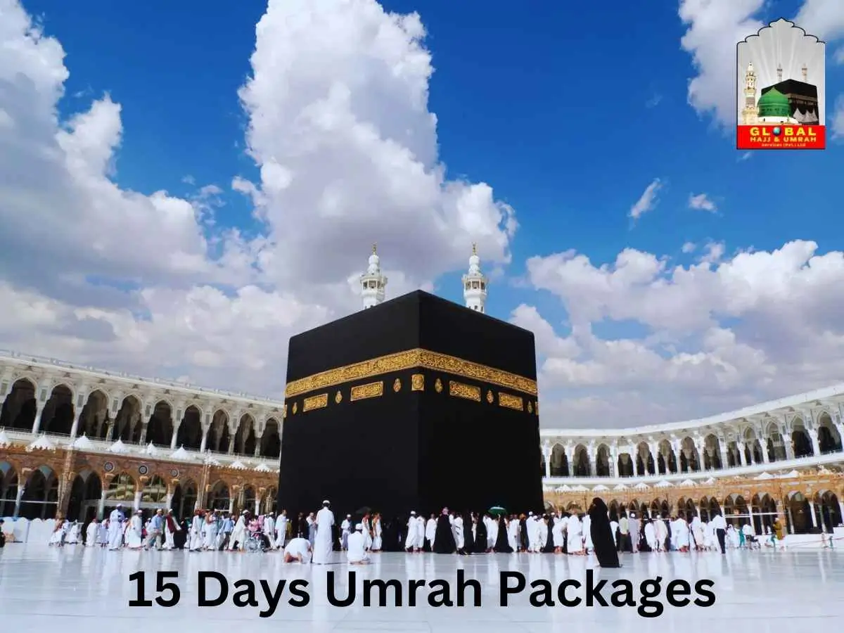 15 Days Umrah Packages from Pakistan in 2025 - Global Hajj